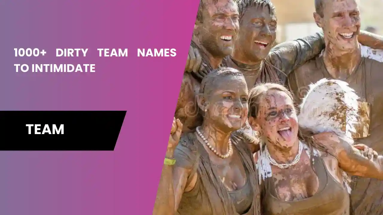 1000+ Dirty Team Names to Intimidate