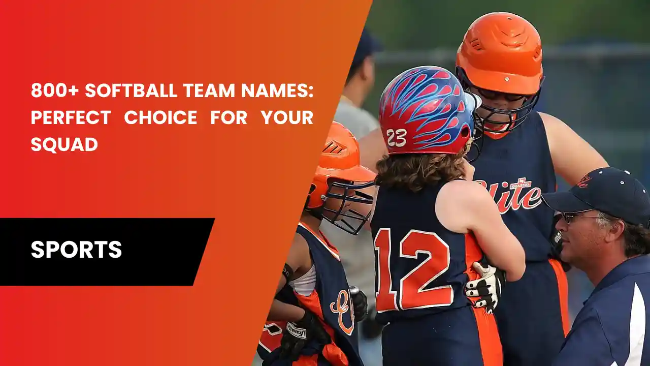 800+ Softball Team Names: Perfect Choice for Your Squad