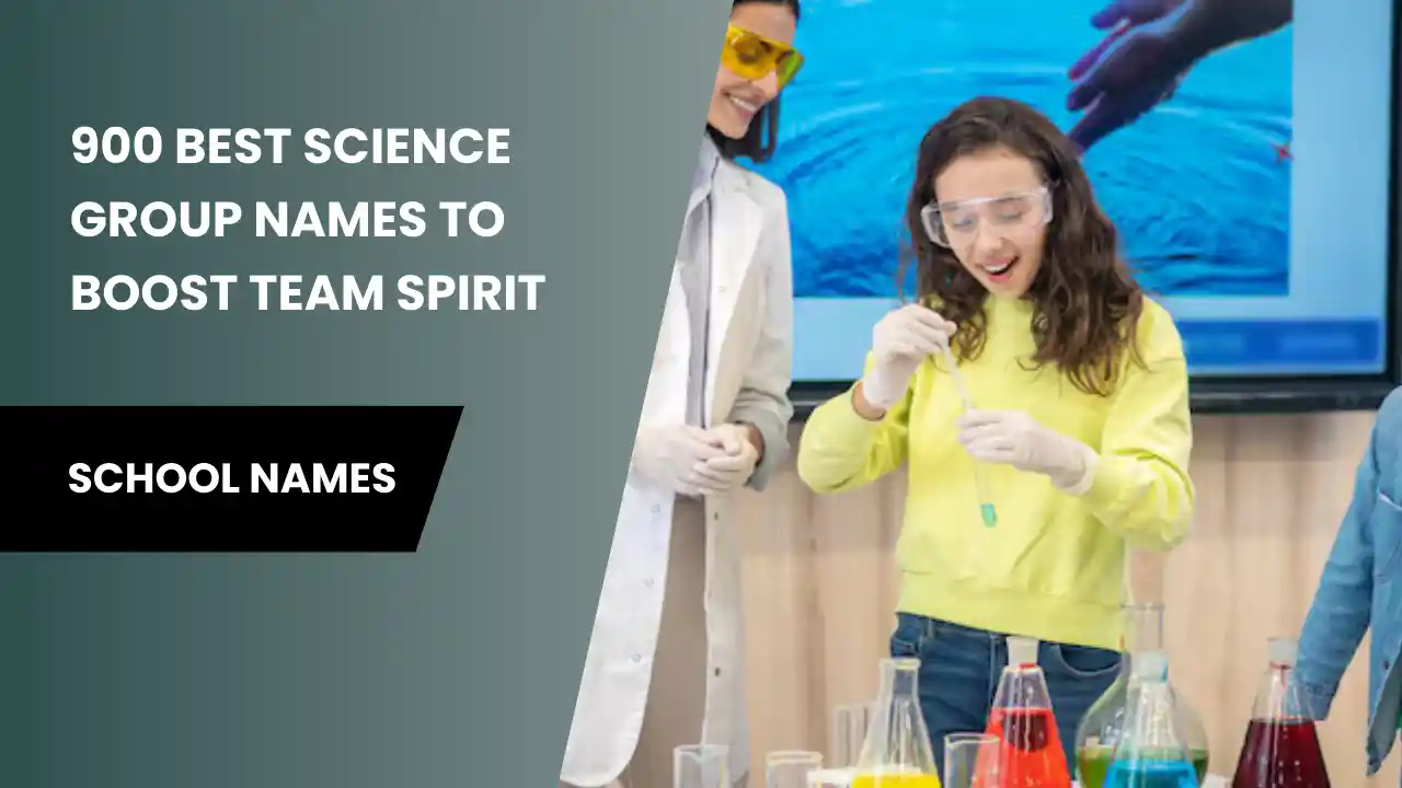 900 Best Science Group Names to Boost Team Spirit