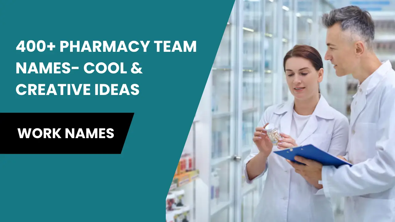 400+ Pharmacy Team Names- Cool & Creative Ideas