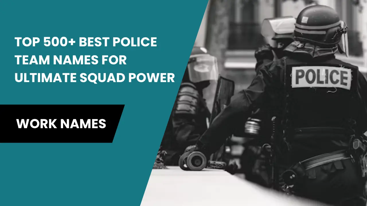 Top 500+ Best Police Team Names for Ultimate Squad Power